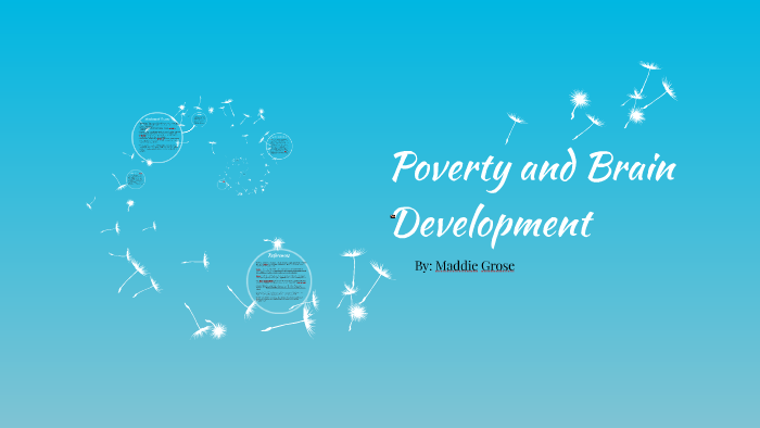 Poverty and brain development by Maddie G on Prezi