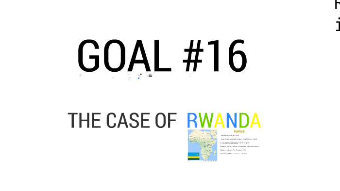 RWANDA SDG #16 by Clara Mayerl on Prezi