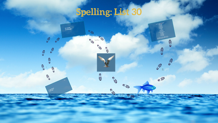 Spelling List 30 by Susan Chaisson on Prezi