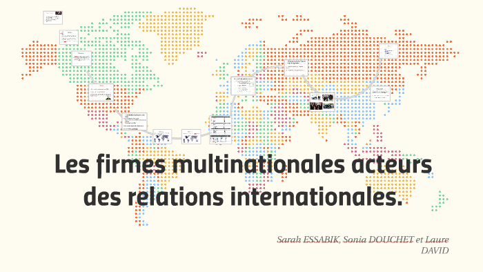Les firmes multinationales acteurs des relations iternationa by Sarah ...
