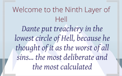 Dante's Inferno: Treachery by Shelby Falkenhagen on Prezi