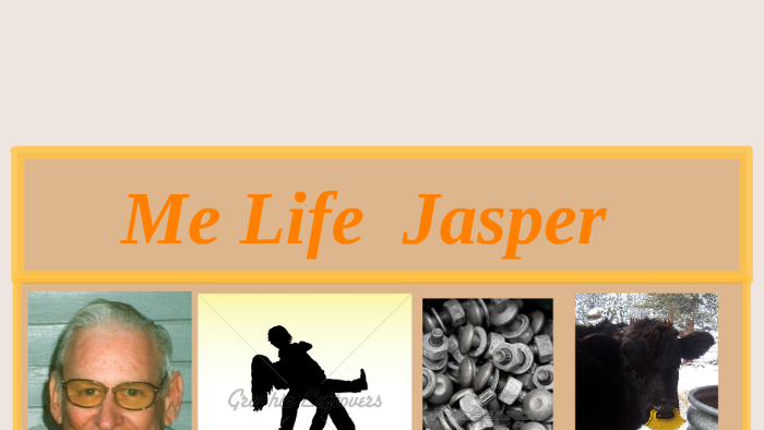 My JASPER [PERSON by jasper bolte on Prezi