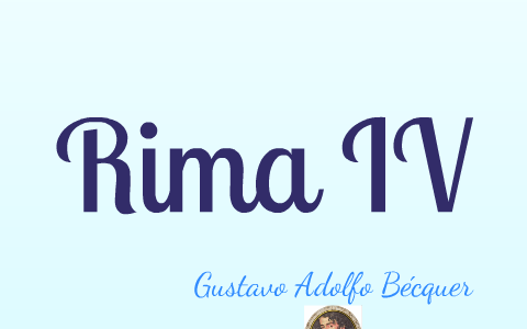 Rima IV by Lourdes Chavez on Prezi