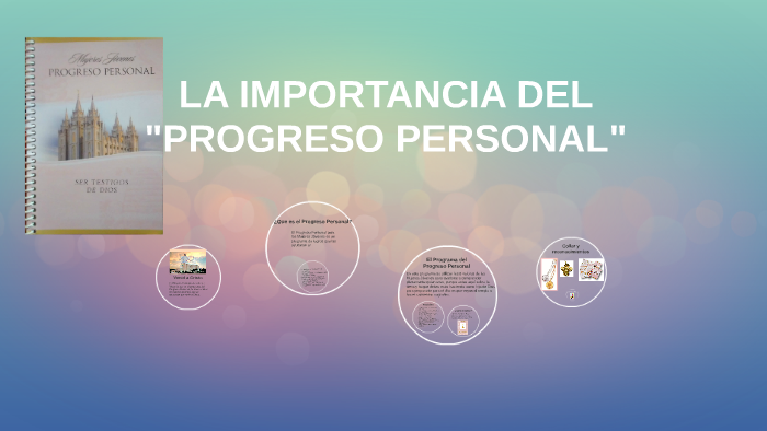 LA IMPORTANCIA DEL "PROGRESO PERSONAL" by Marisela Jadan on Prezi