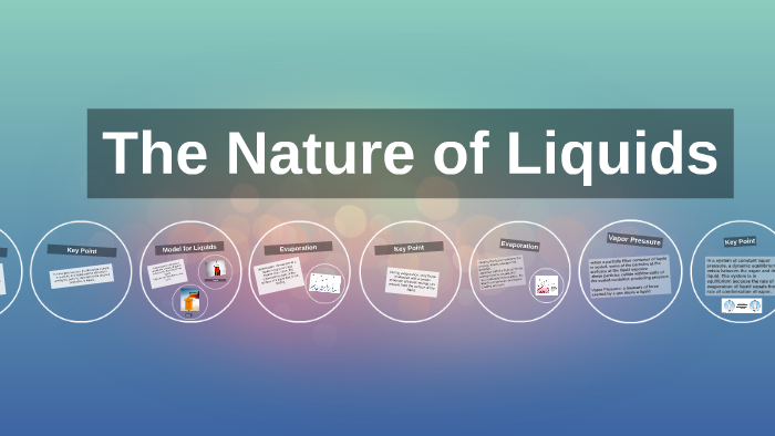 The Nature of Liquids by on Prezi
