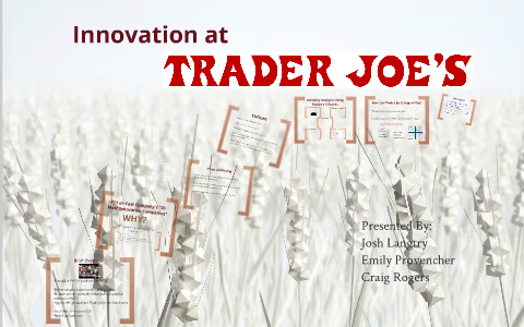 Trader Joe's by Emily Provencher on Prezi