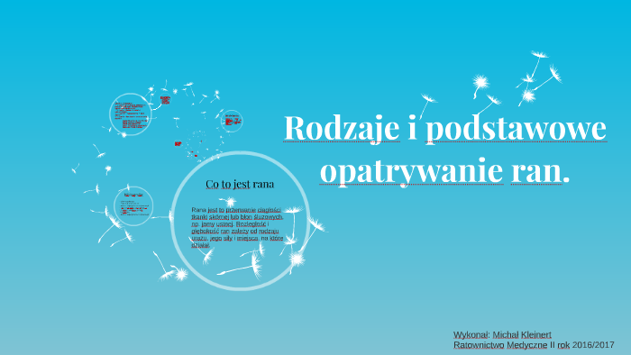 Rodzaje i podstawowe opatrywanie ran. by Michał Kleinert on Prezi