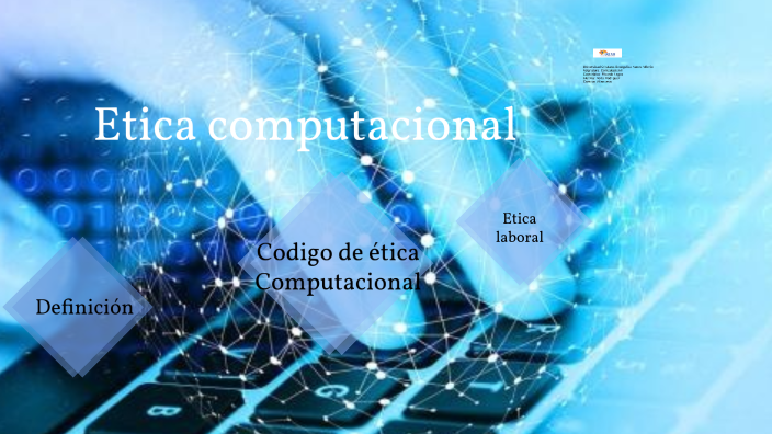 etica computacional by Berta Rodriguez on Prezi