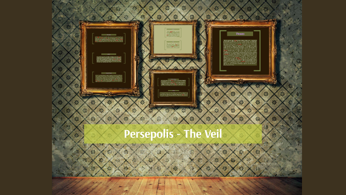 Persepolis - The Veil by Anna van der Vlies on Prezi