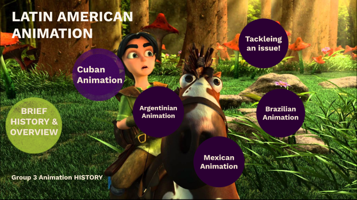 Latin American Animation by Travis Mckenzie on Prezi