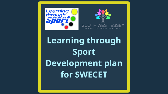 Learning through Sport - Development plan for SWECET by Matt Bowden on ...