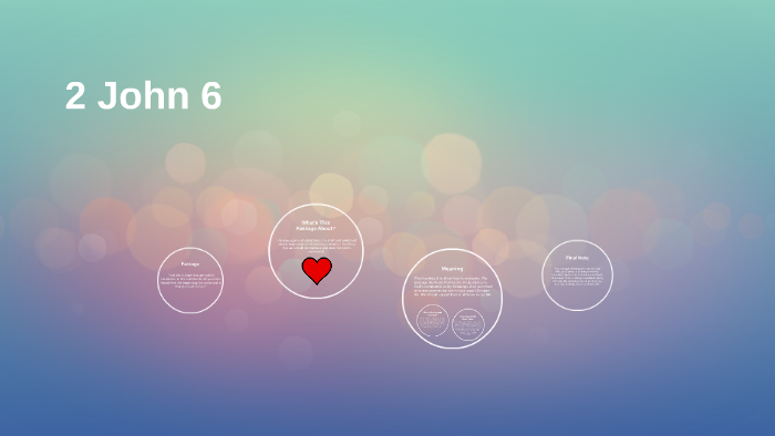 2 John 6 by on Prezi