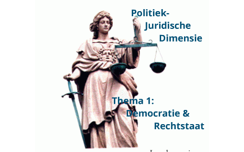 Politiek Juridische Dimensie - Democratie & Rechtstaat by Remco van ...