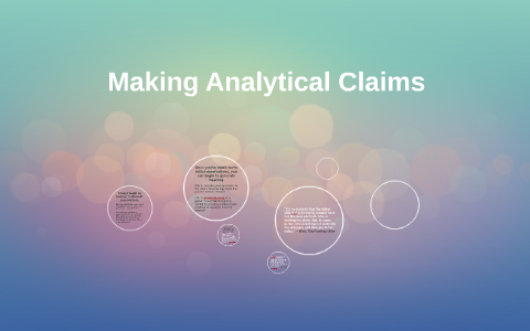 Making Analytical Claims by Pritha Prasad on Prezi