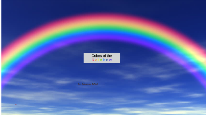 EDU 251 Colors of the Rainbow by Rebbecca Billiot on Prezi