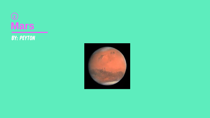 Mars by Peyton Tunink on Prezi