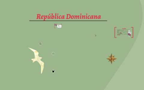 Republica Dominicana by Aishwarya Rajendran on Prezi