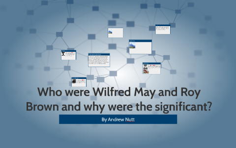 Who were Wilfred "Wop" May and Roy Brown and why were the si by Andrew ...