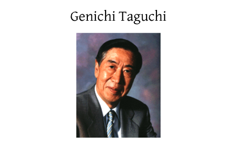 Genichi Taguchi by Luis Uscategui on Prezi