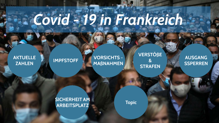 Covid-19 in Frankreich by Jasmin Kahn on Prezi