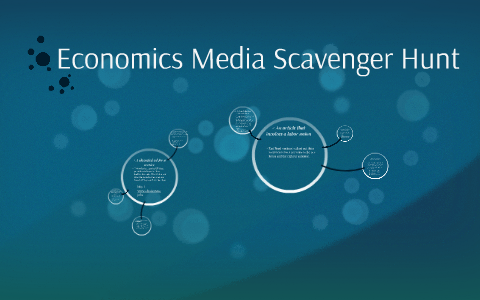 Economics Media Scavenger Hunt by Simi Hingano on Prezi