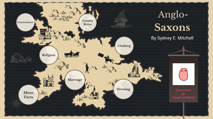 Anglo-Saxon Presentation by Sydney Mitchell on Prezi