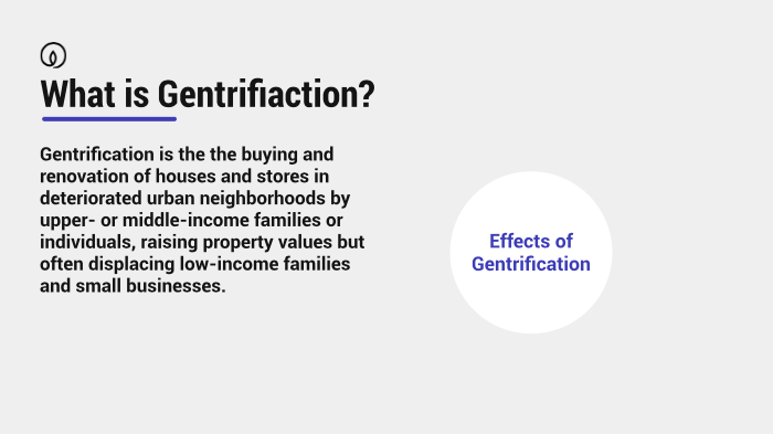 Gentrification by Kaila Mathis on Prezi