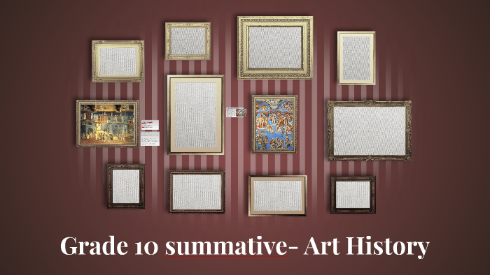 Grade 10 summative- Art History by Katie McKee on Prezi