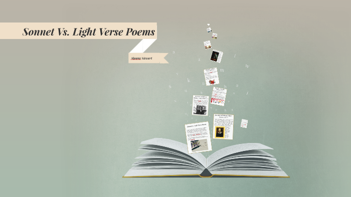 Sonnet Vs. Light Verse Poems by Alanna Stewart on Prezi