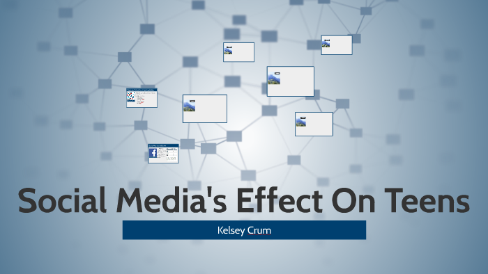 Social Media's Effect On Teens by Kelsey Crum