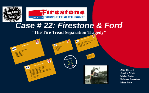 Case # 22: Firestone & Ford by Alia Vargas-Russell on Prezi