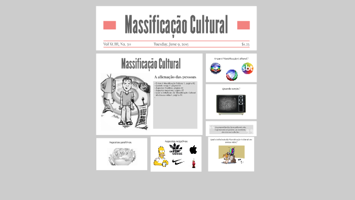 Massificação Cultural by Melissa Gabrielli on Prezi