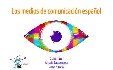 Los medios de comunicación español by Virginia Turini on Prezi