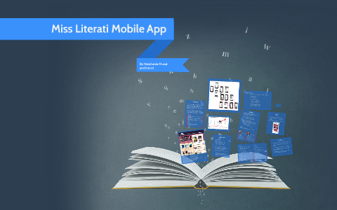 MissLiterati.com Mobile App by Stephanie Musat on Prezi