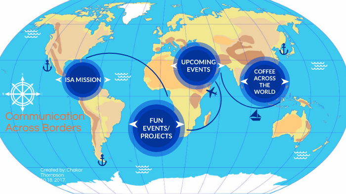 Communication Across Borders by Chakar Thompson on Prezi