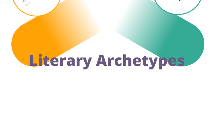 Literary Archetypes by Otha Graham on Prezi