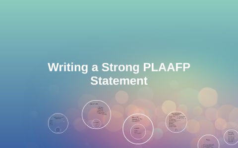 Writing a Defensible PLAAFP Statement by Kim Kalina on Prezi