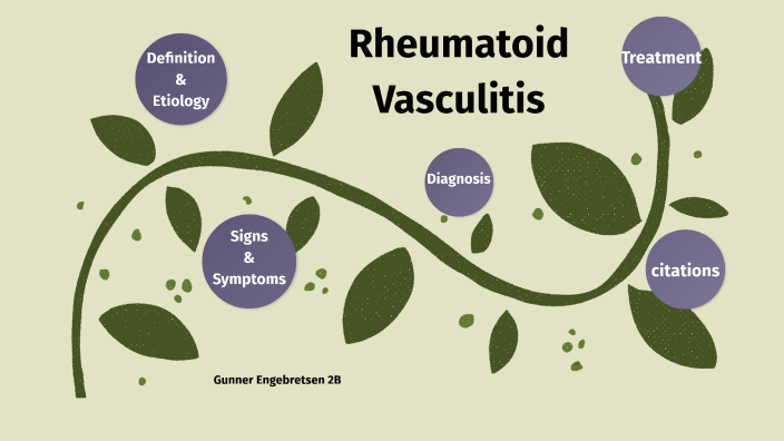 Rheumatoid Vasculitis by gunner engebretsen on Prezi