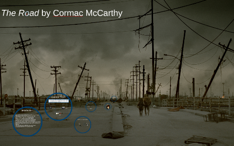 The Road by Cormac McCarthy by Quang Ly on Prezi
