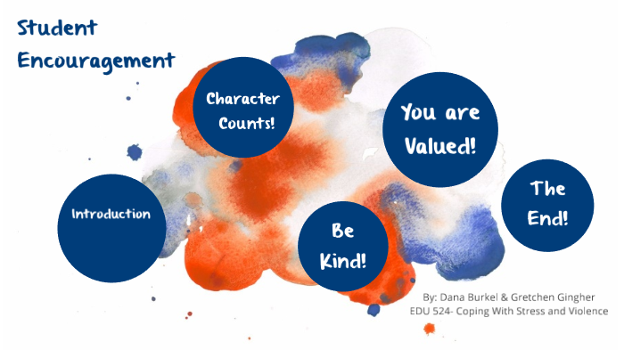 Week 5 Prezi: Student Encouragement by Gretchen Gingher on Prezi