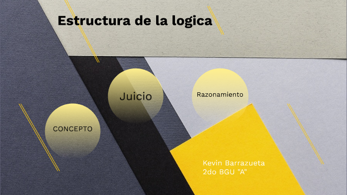 Estructura de la logica by Kevin Alexander Barrazueta on Prezi
