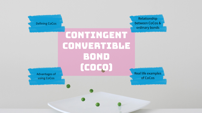 Contingent Convertible Bond (CoCo) by adibah shah on Prezi