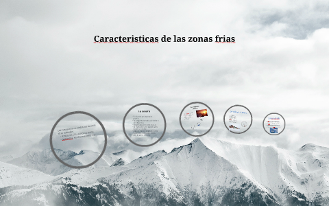 Caracteristicas de las zonas frias by maria pia sagastizabal on Prezi