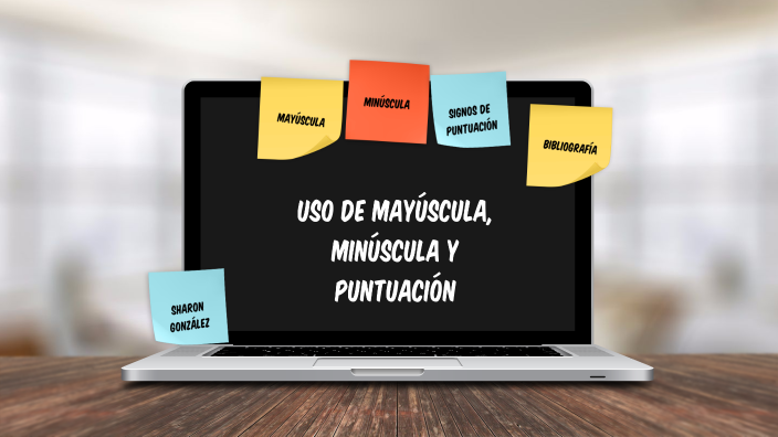 USO DE MAYÚSCULAS, MINÚSCULAS Y SIGNOS DE PUNTUACIÓN by on Prezi