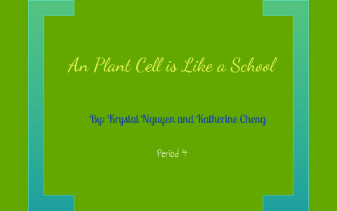 A Cell is Like a School by Katherine Cheng on Prezi