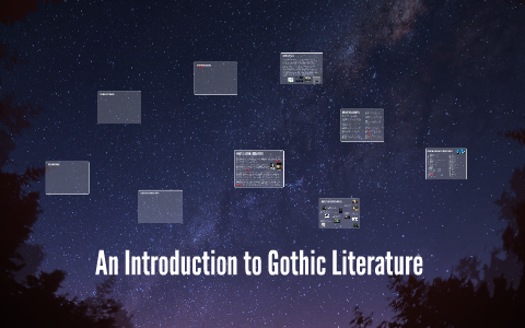 An Introduction to Gothic Literature by Elise Curtis on Prezi