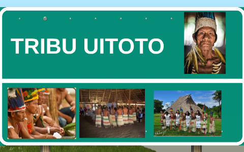 TRIBU UITOTO by karoll soler on Prezi