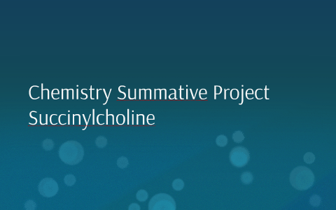 Chemistry Summative Project by peter kalistchuk on Prezi