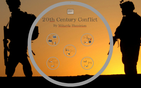 20th Century Conflict by Mikayla Humiston on Prezi