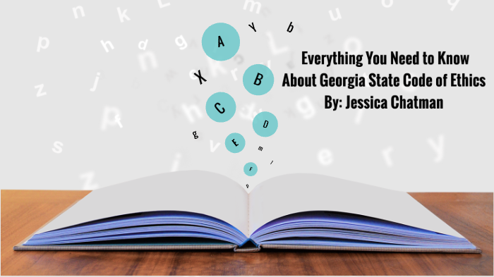 Georgia State Code of Ethics by Jessica Chatman on Prezi